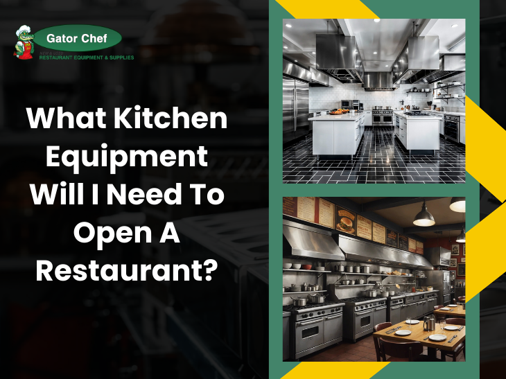 What Kitchen Equipment Will I Need To Open A Restaurant ? – Gator Chef ...
